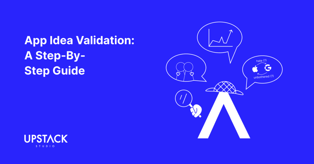 App Idea Validation in 2024: A Step-By-Step Guide For founders App Idea Validation in 2024: A Step-By-Step Guide For founders